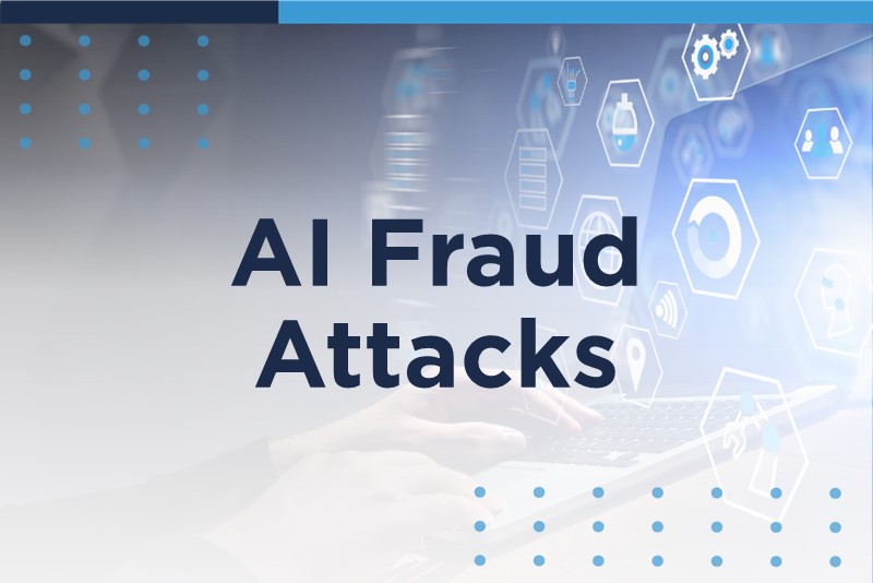AI Fraud Attacks