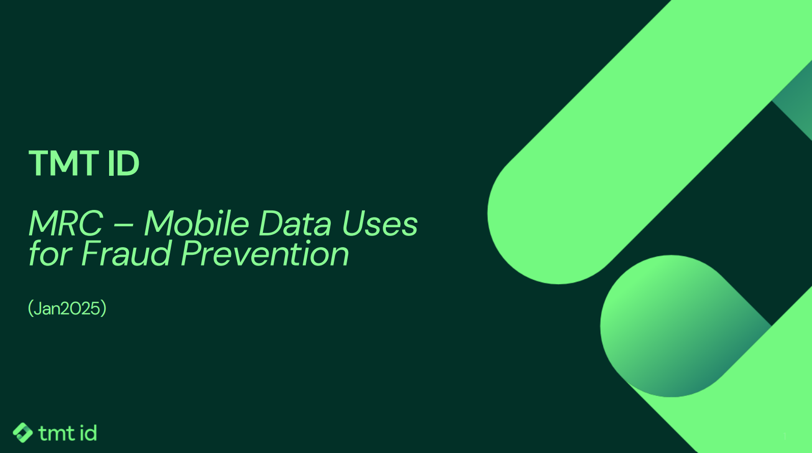 Mobile Data Uses for Fraud Prevention, presented by TMT ID