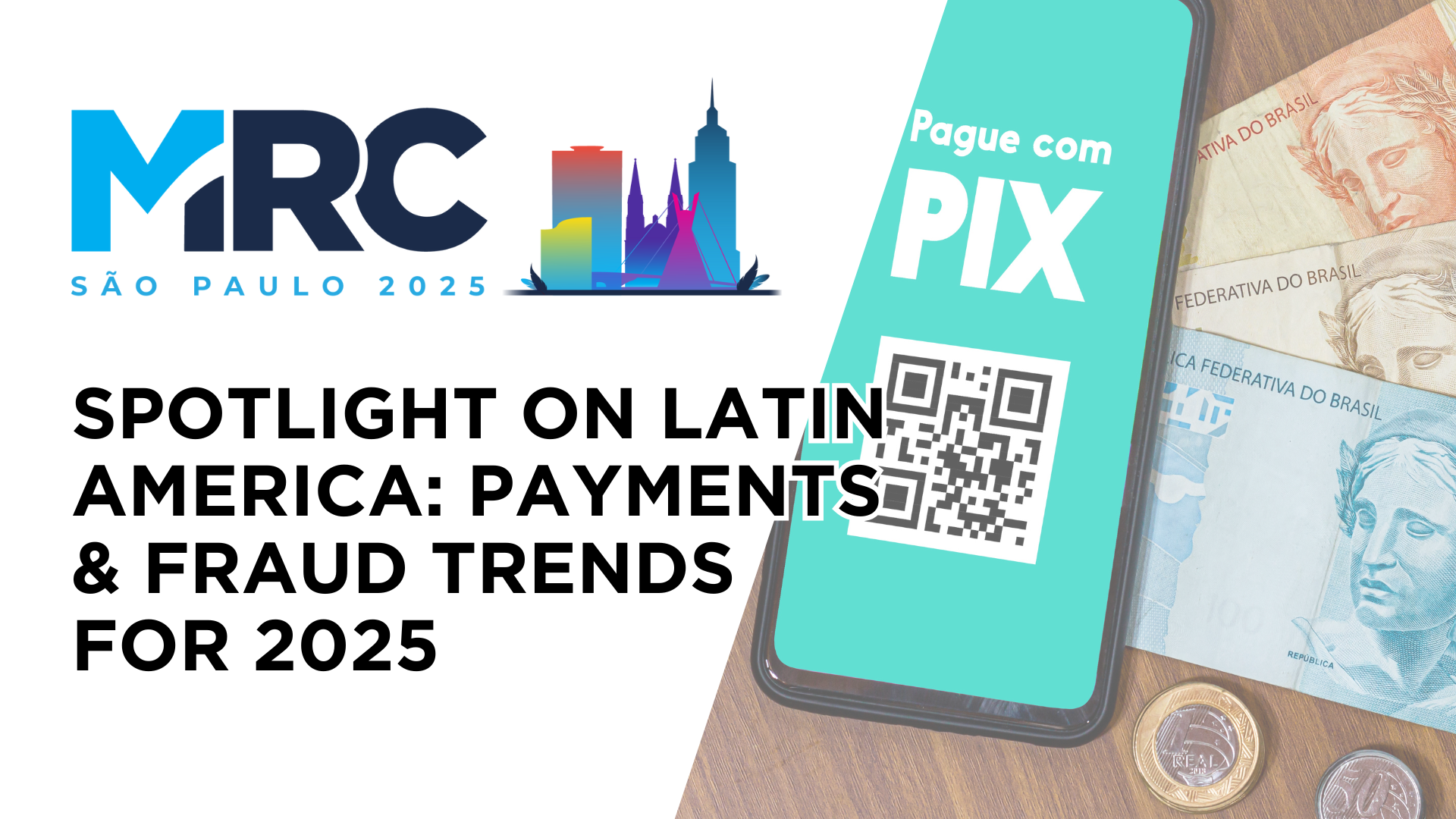 Spotlight on Latin America: Payments & Fraud Trends at MRC São Paulo 2025